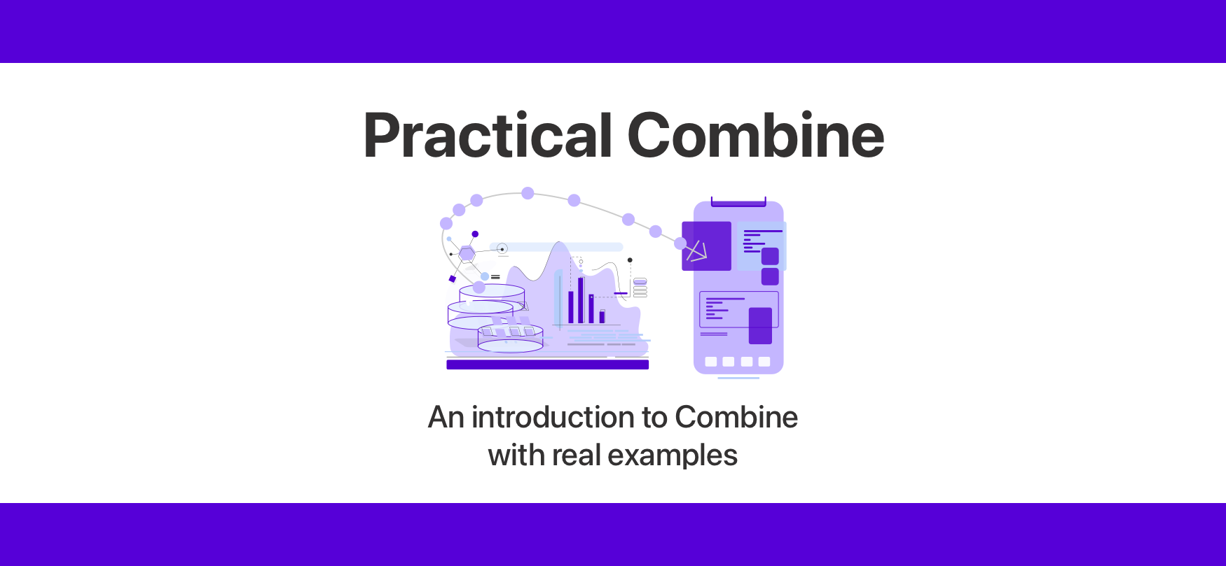 Practical Combine An Introduction To Combine With Real Examples